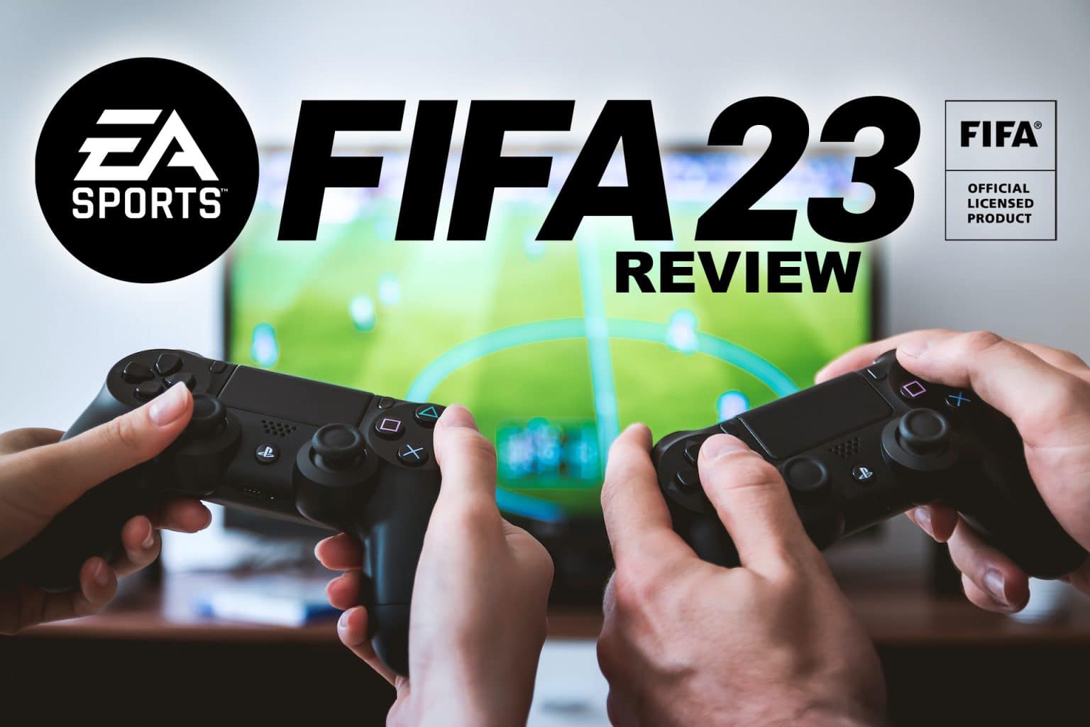 FIFA 23 Review ️ The Ulitame EA Game Review | 5TIMES.CO.UK